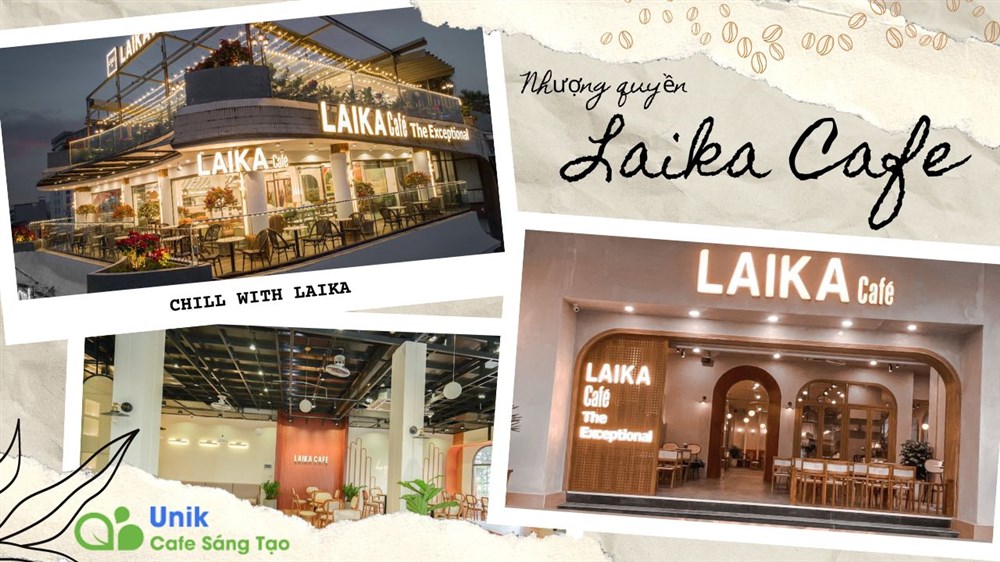 Laika cafe thương hiệu nhượng quyền ưa chuộng nhất hiện nay